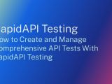 How To Guide For Rapidapi Testing Rapid