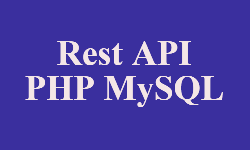 Menambahkan Data Menggunakan Rest Api Create Dengan Php Mysql Part 3