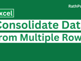 How To Consolidate Data In Excel From Multiple Rows