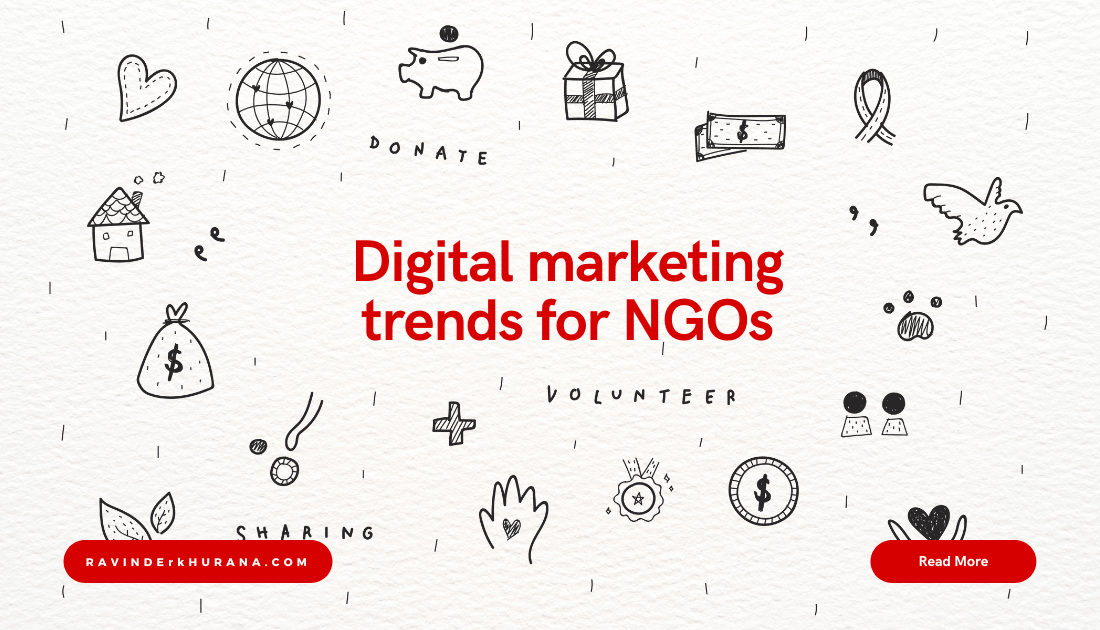 Digital Marketing Trends For NGOs | Ravinderkhurana.com