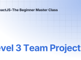 Level 3 Team Project Reactjs The Beginner Master Class