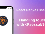 React Native Essentials How To Handle Touch Events With Pressable