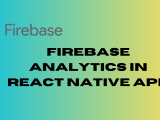 Firebase Analytics In React Native App