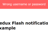 Redux Flash Notification Component For Redux Reactscript