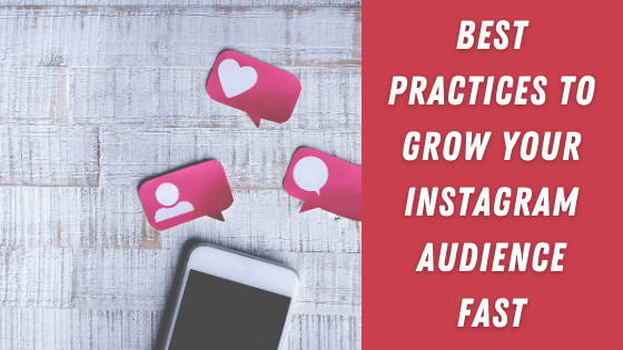 Best Practices to Grow Your Instagram Audience Fast - The Crowdfire blog