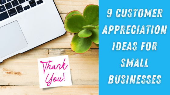 9 Customer Appreciation Ideas for Small Businesses - The Crowdfire blog