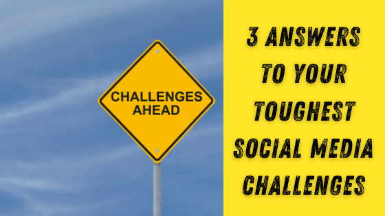 3 answers to your toughest social media challenges - The Crowdfire blog