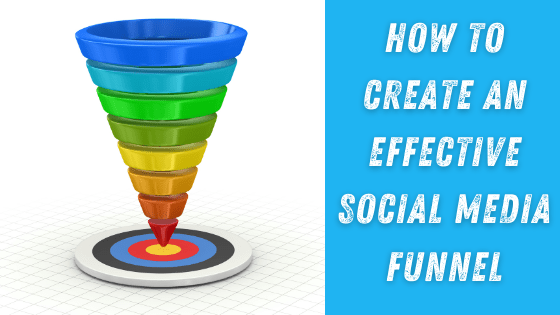 How to Create an Effective Social Media Funnel - The Crowdfire blog
