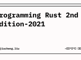 Programming Rust 2nd Edition 2021 ゝ 辰朴枫林