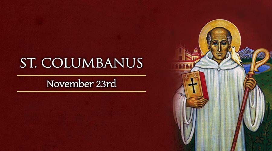 Saints Alive! | St. Columbanus (Columban), Abbot – My Daily Bread: A ...