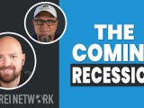 Episode 099 Prepare Not Panic The Coming Recession Rei Network