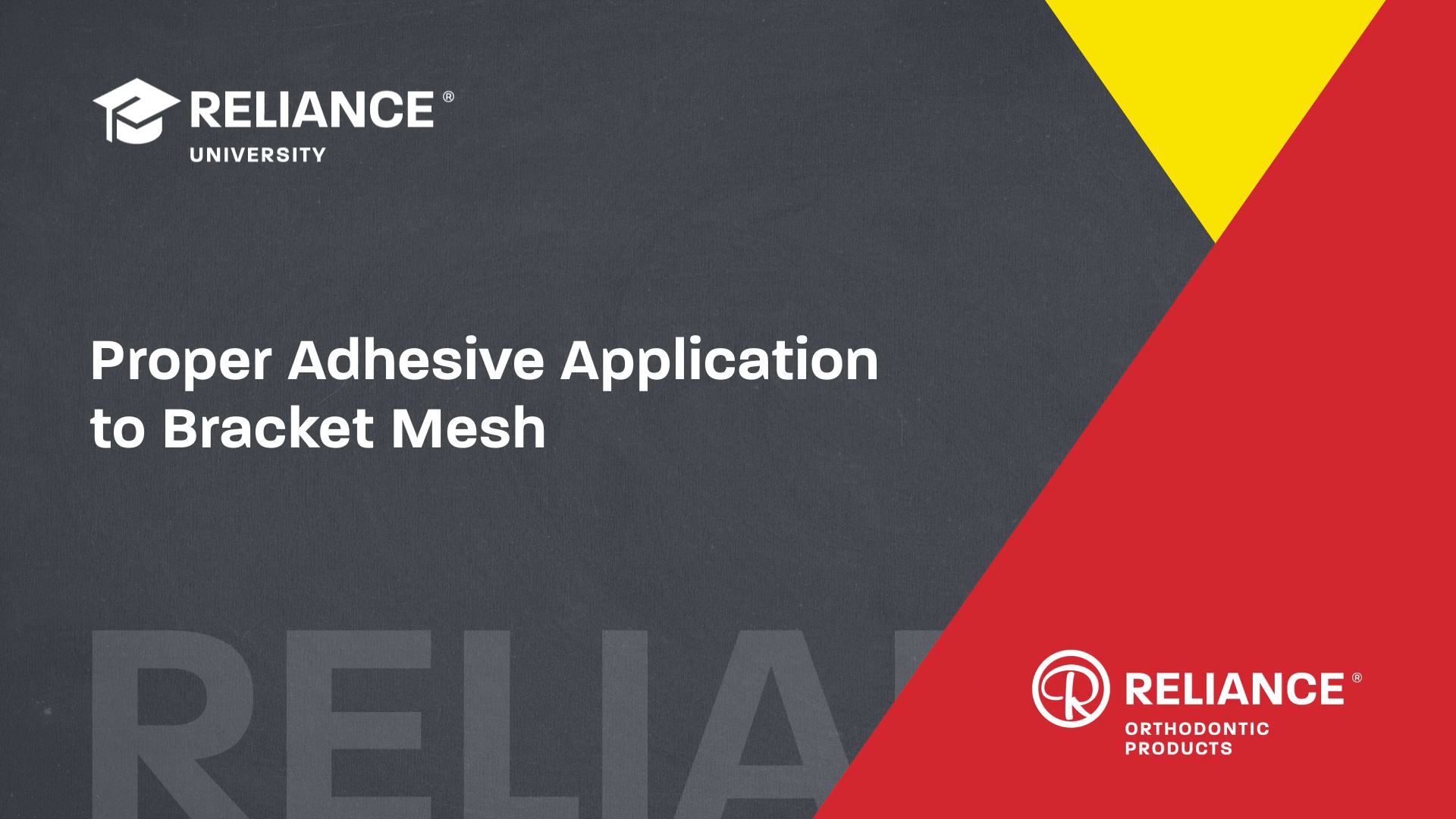 Proper Adhesive Application to Bracket Mesh – Reliance University