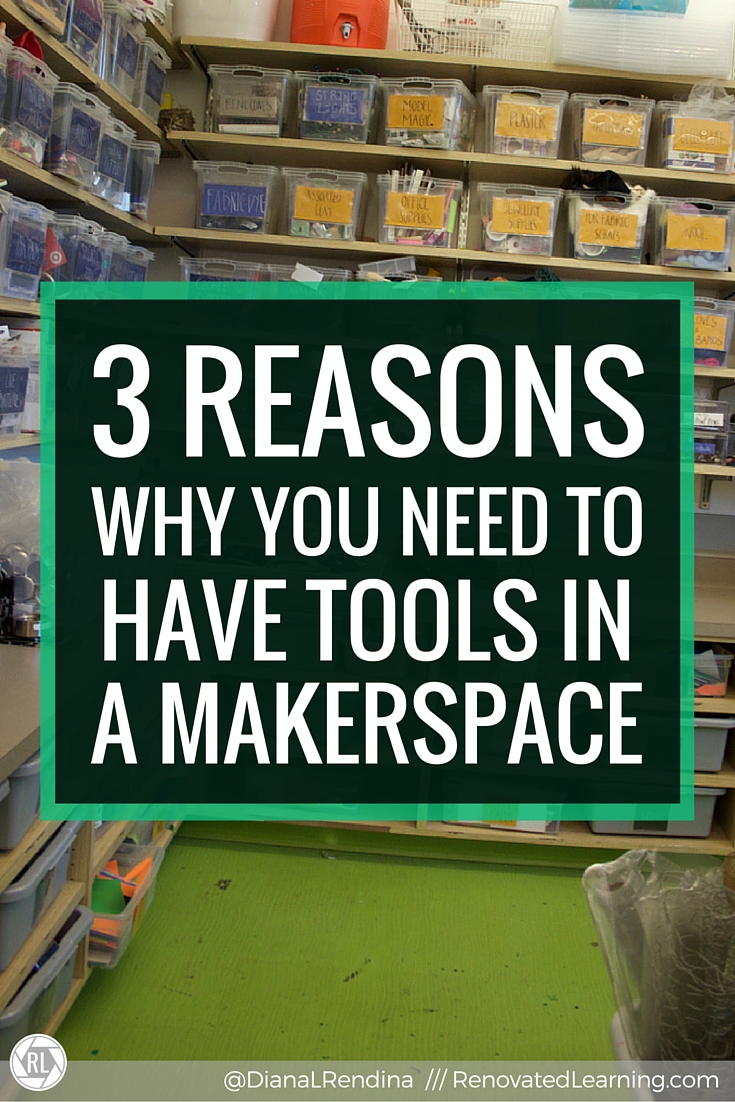 3 Reasons Why You Need to Have Tools in a Makerspace