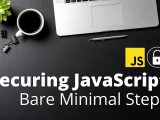 Steps To Secure Javascript In 2021 Rent Indian Coders