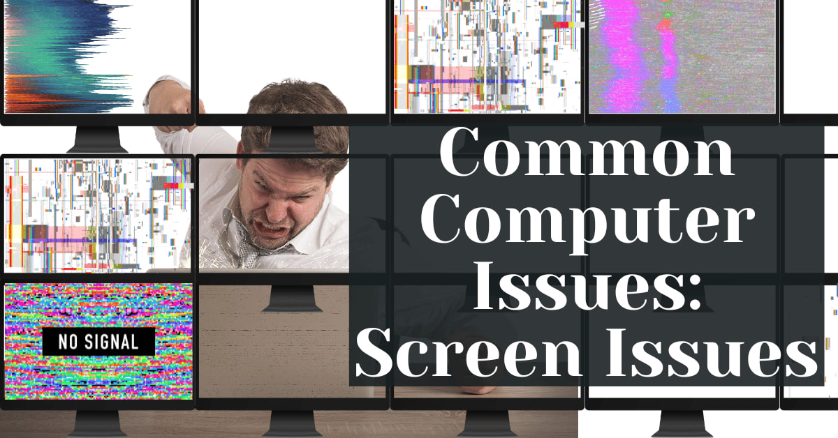 Common Computer Issues Screen Issues Safemode Computer Service