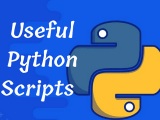 5 Useful Python Scripts To Use While Coding