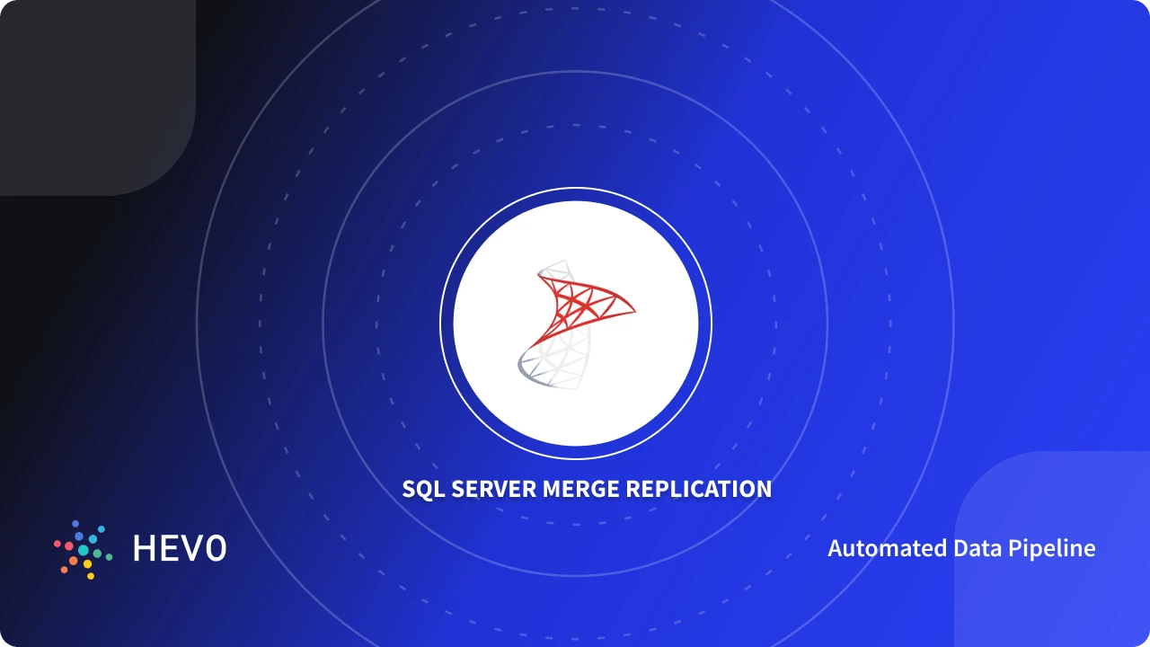 Sql Server Merge Replication 5 Easy Steps