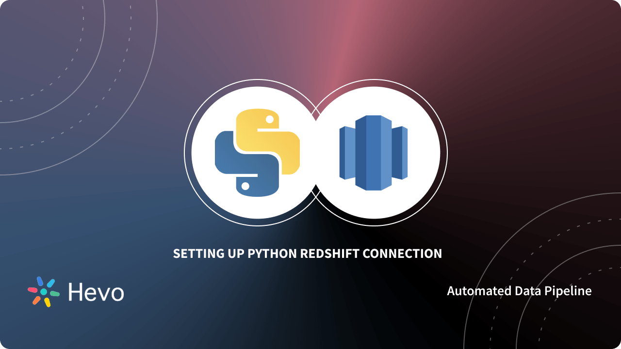 How To Set Up Python Redshift Connection 3 Easy Methods