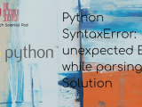 Python Syntaxerror Unexpected Eof While Parsing Solution The