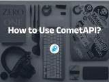 Cometapi の使い方 Cometapi すべての Ai モデルを 1 つの Api にまとめる