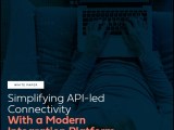 Simplifying Api Led Connectivity With A Modern Integration Platform