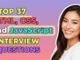 Top 37 Html Css And Javascript Interview Questions In 2025 Resumekraft