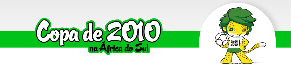 Copa do Mundo de 2010 na África do Sul | Resumo do Dia
