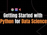 Getting Started With Python For Data Science Tips And Tricks Rise
