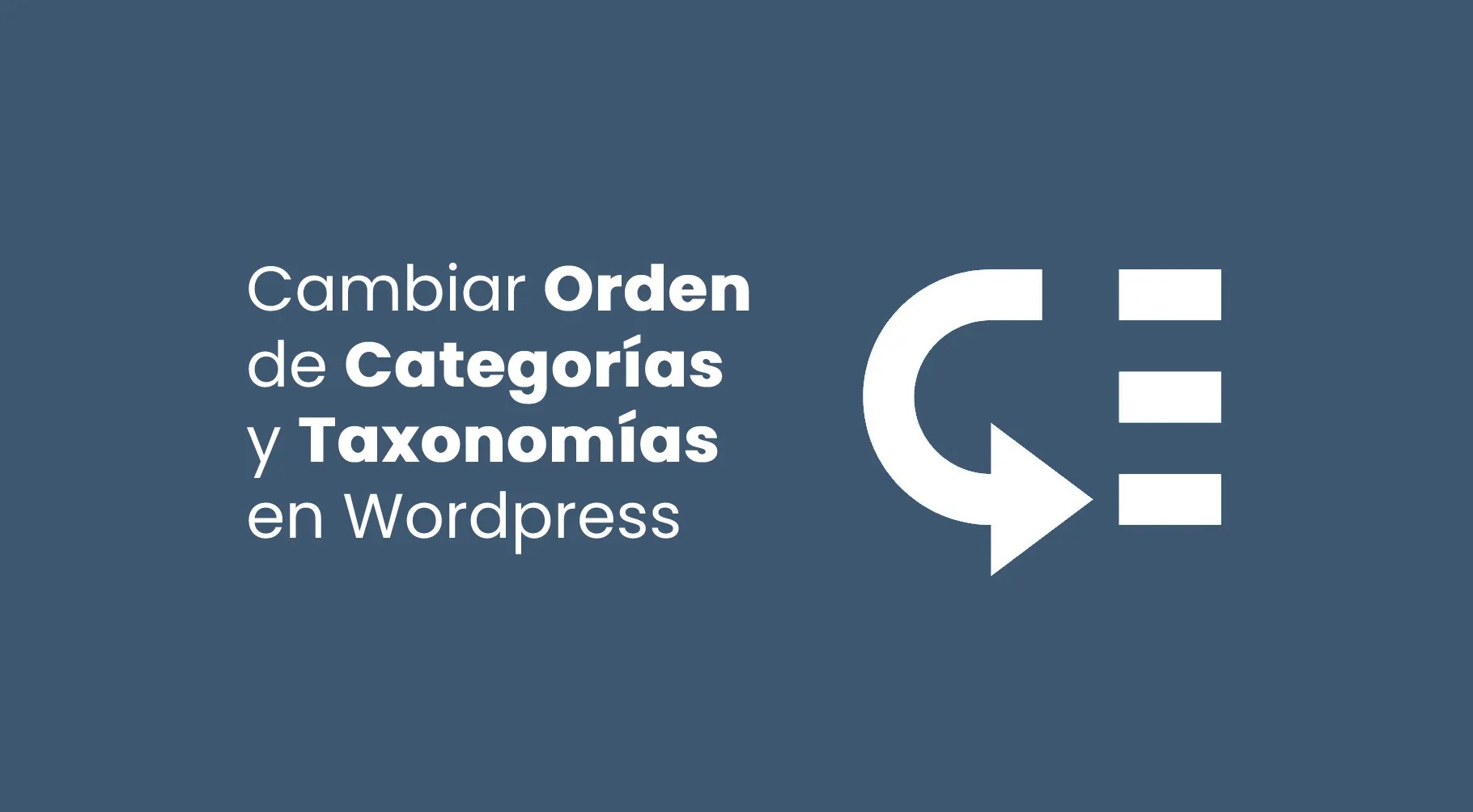 Ordenar categorías y taxonomías en Wordpress - Risi.cl