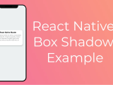 React Native Shadow Box Generator Example React Native Master