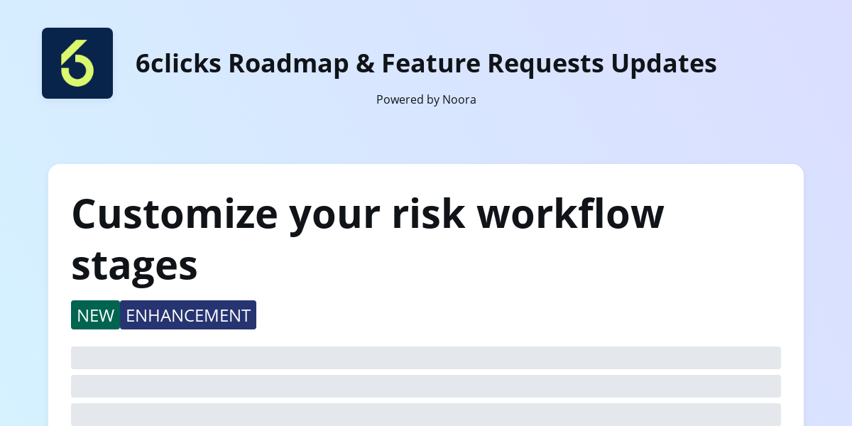 Customize Your Risk Workflow Stages 6clicks Roadmap Feature Requests