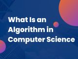 What Is An Algorithm In Computer Science Robotecture