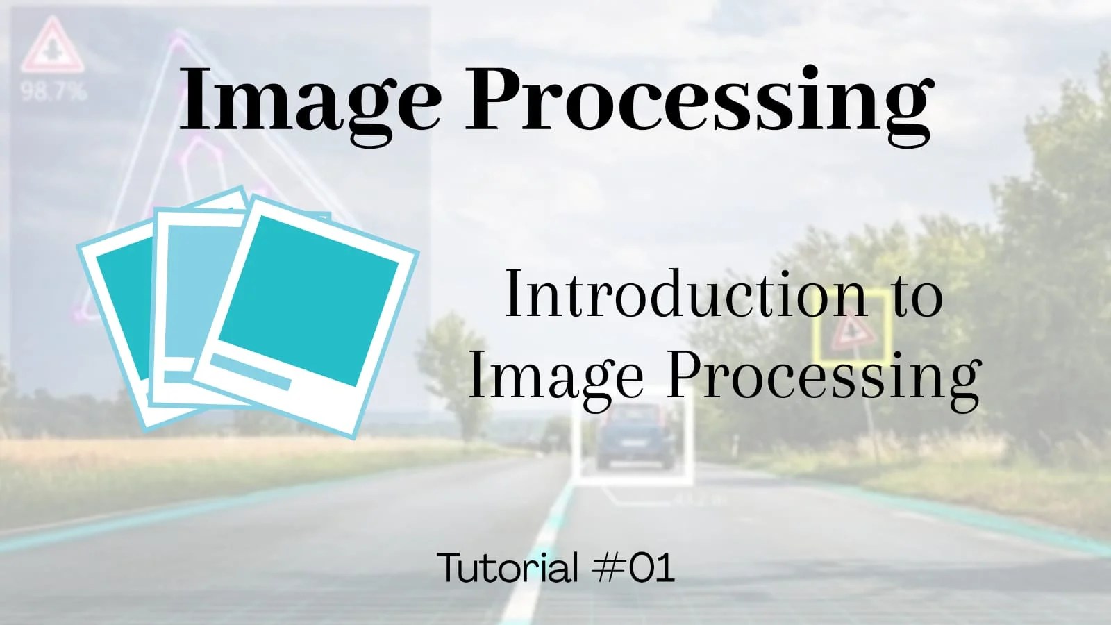 Introduction to Image Processing | ROBOTIC ELECTRONICS