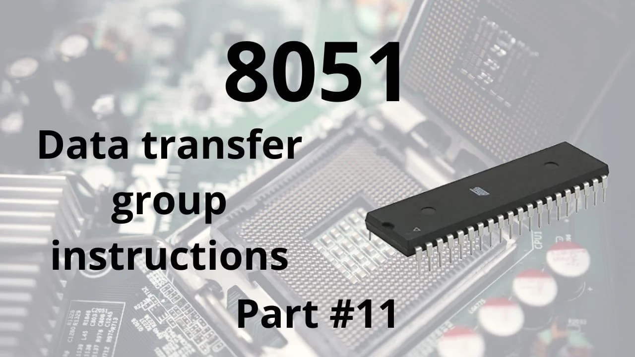 Data transfer instructions in 8051 | ROBOTIC ELECTRONICS