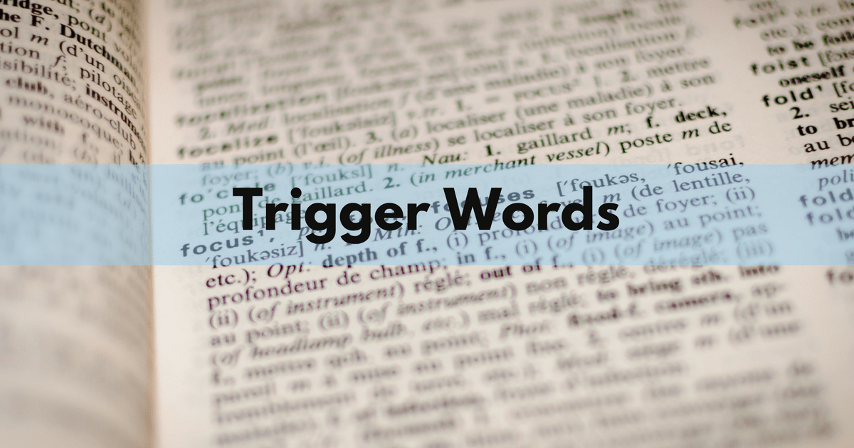 Are you aware of how words can trigger others?