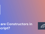 Javascript Constructors What You Need To Know Rollbar