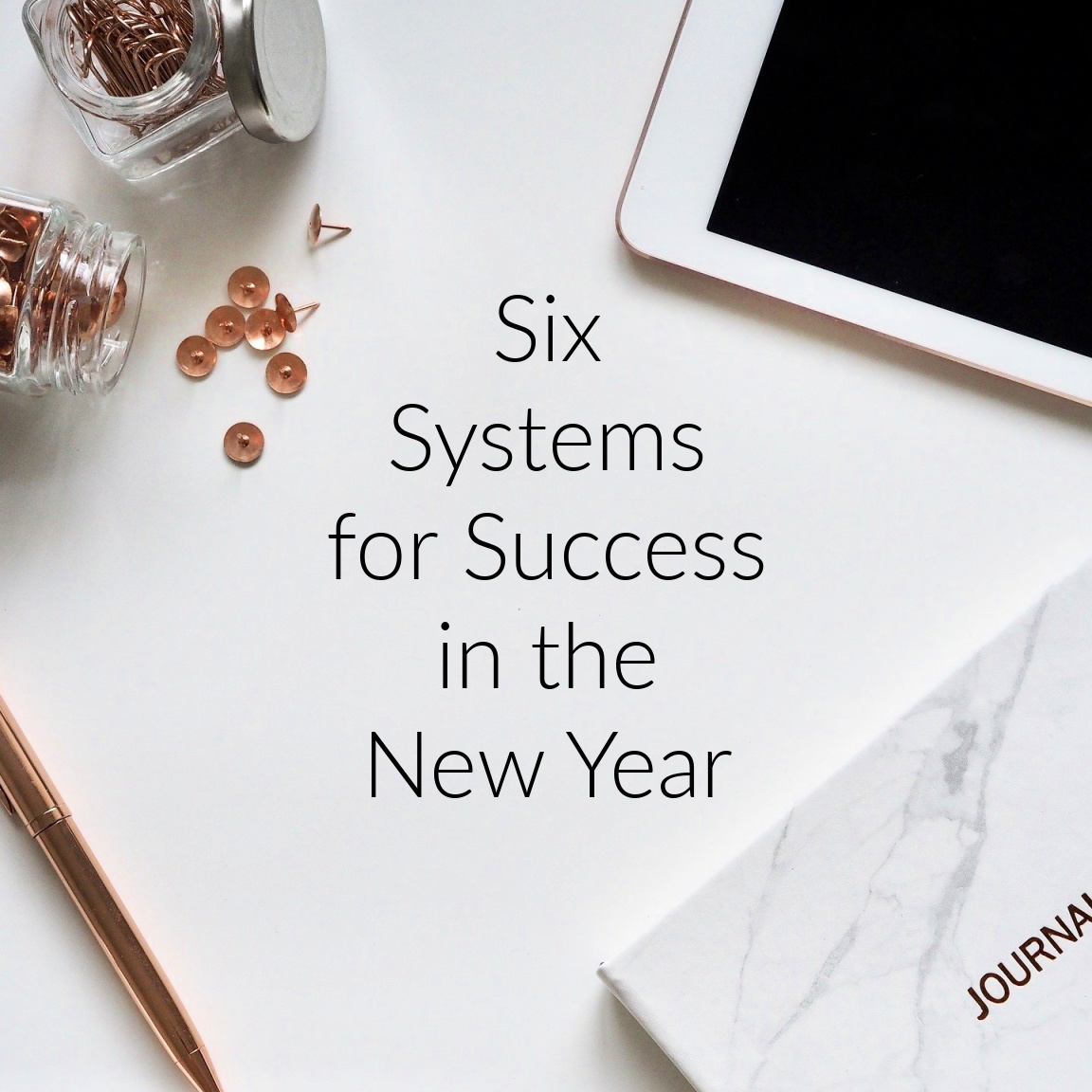 Six Systems for Success in the New Year - Room for Joy