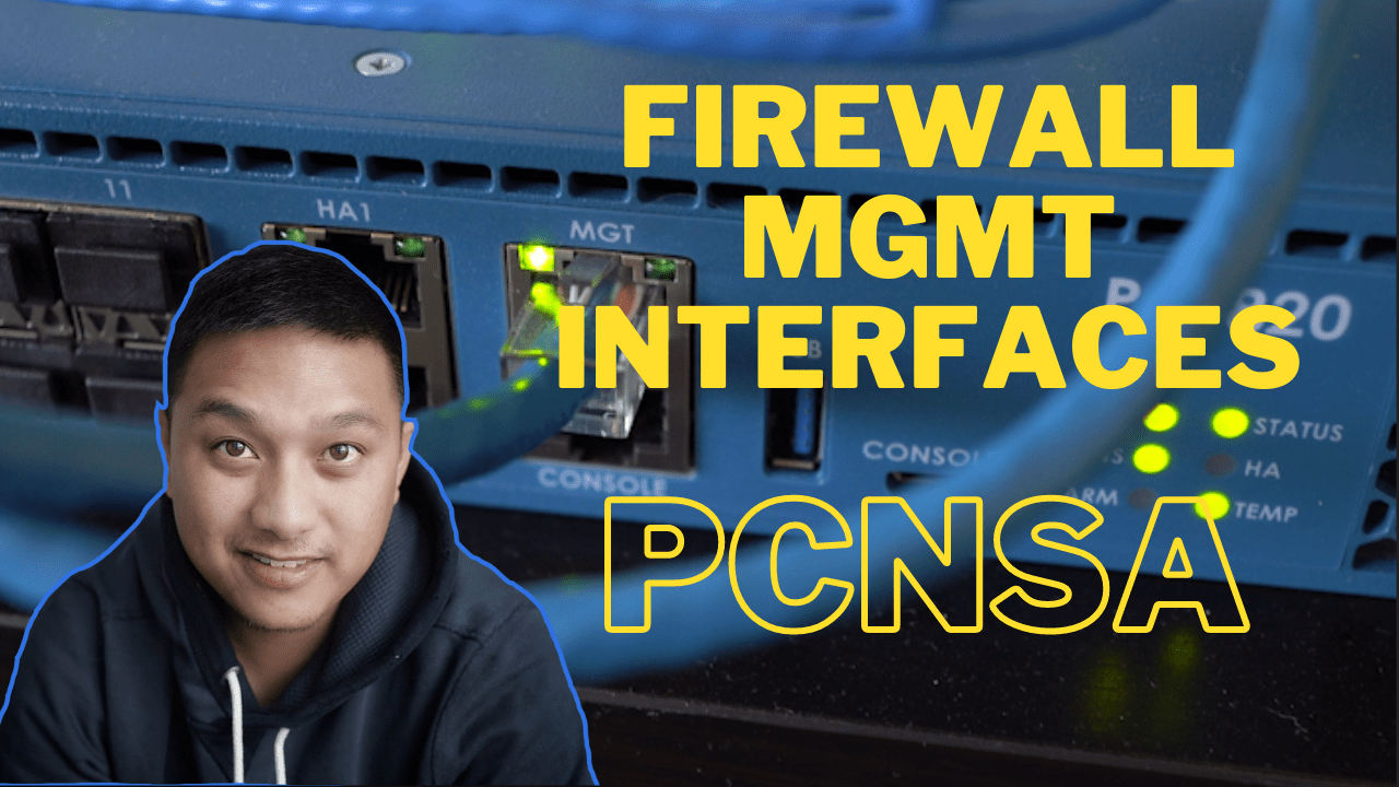 Firewall Management Interfaces – PCNSA