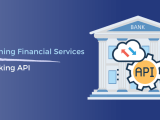 How Banking Api Are Transforming Financial Services