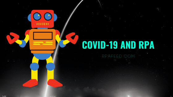 COVID-19 and RPA: RPA-Automation Responds to COVID-19