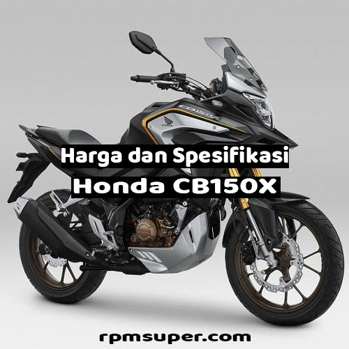 Spesifikasi dan Harga Honda CB150X - RPMSuper.com