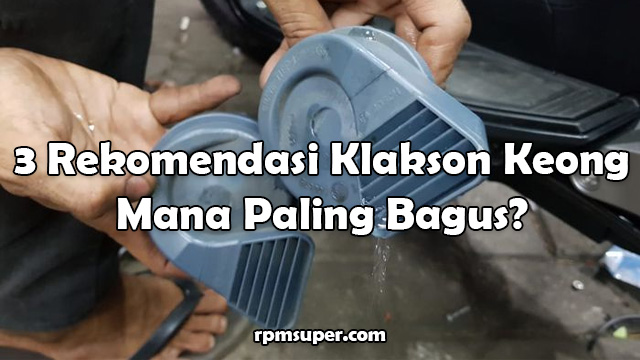 3 Rekomendasi Klakson Keong. Mana Paling Bagus? - RPMSuper.com