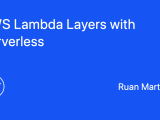 Aws Lambda Layers With Serverless Ruan Martinelli
