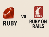 Ruby Vs Ruby On Rails Understanding The Difference And Choosing The