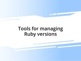 How I Manage Ruby Versioning Issues Ruby Gen Org