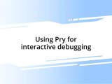 My Experience Debugging Ruby Applications Ruby Gen Org