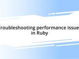 My Experience Debugging Ruby Applications Ruby Gen Org