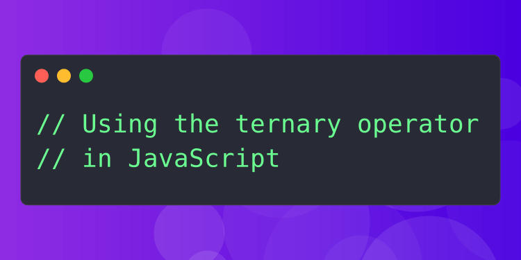 Using The Ternary Operator In Javascript