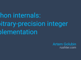 Python Internals Arbitrary Precision Integer Implementation Artem
