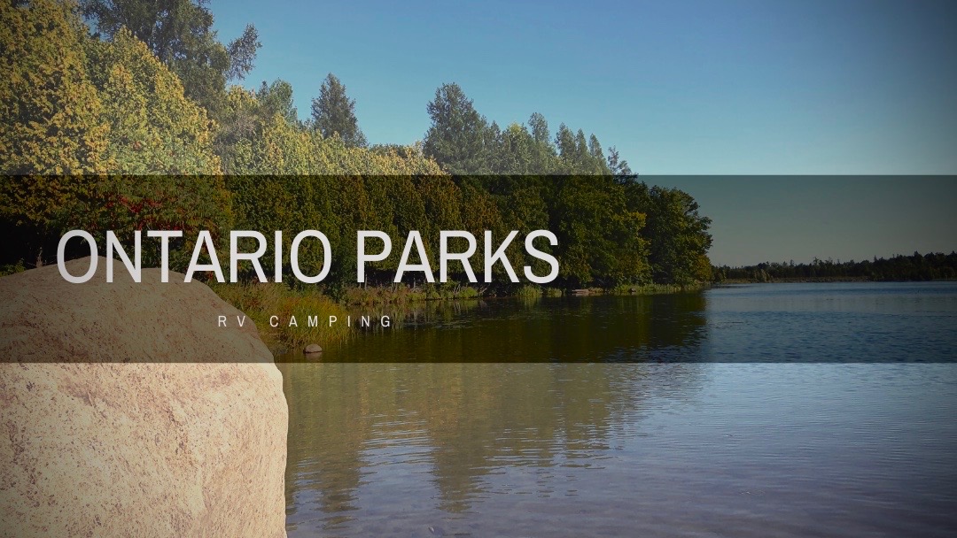 RV Camping At Ontario Provincial Parks - RV Places To Go